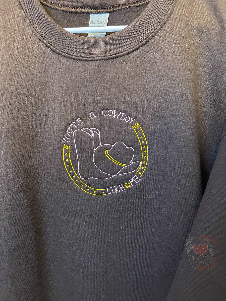 Cowboy Like Me Sweatshirt – Dizzy Dahlias